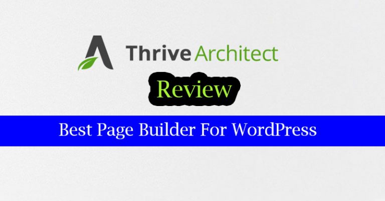 Thrive Architect Review [Updated] 2025: Is It Worth Buying?
