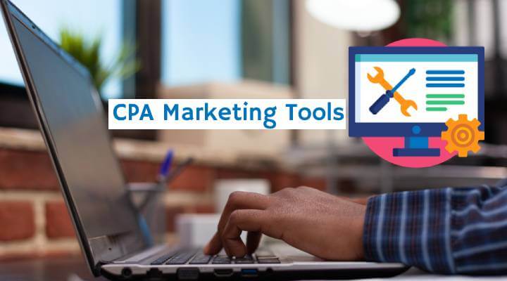 10 Best CPA Marketing Tools ( Reviewed ) - MarketerRakib
