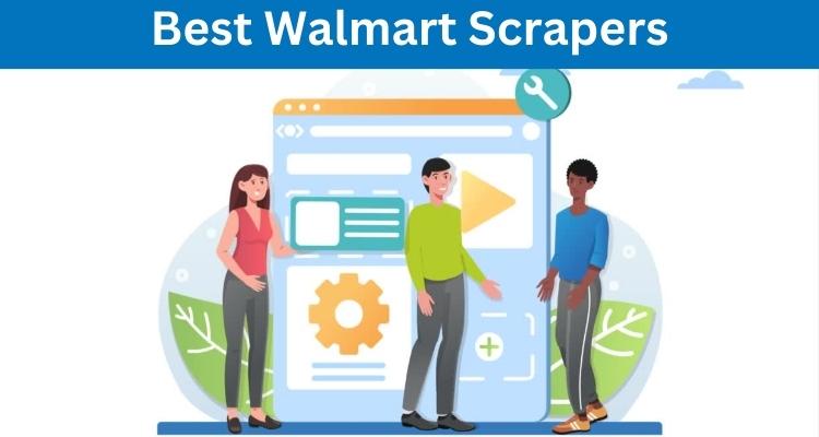10 Best Walmart Scraper in 2023