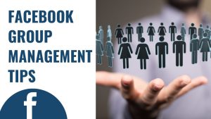 13 Facebook Group Management Tips: A Step-by-Step Guide